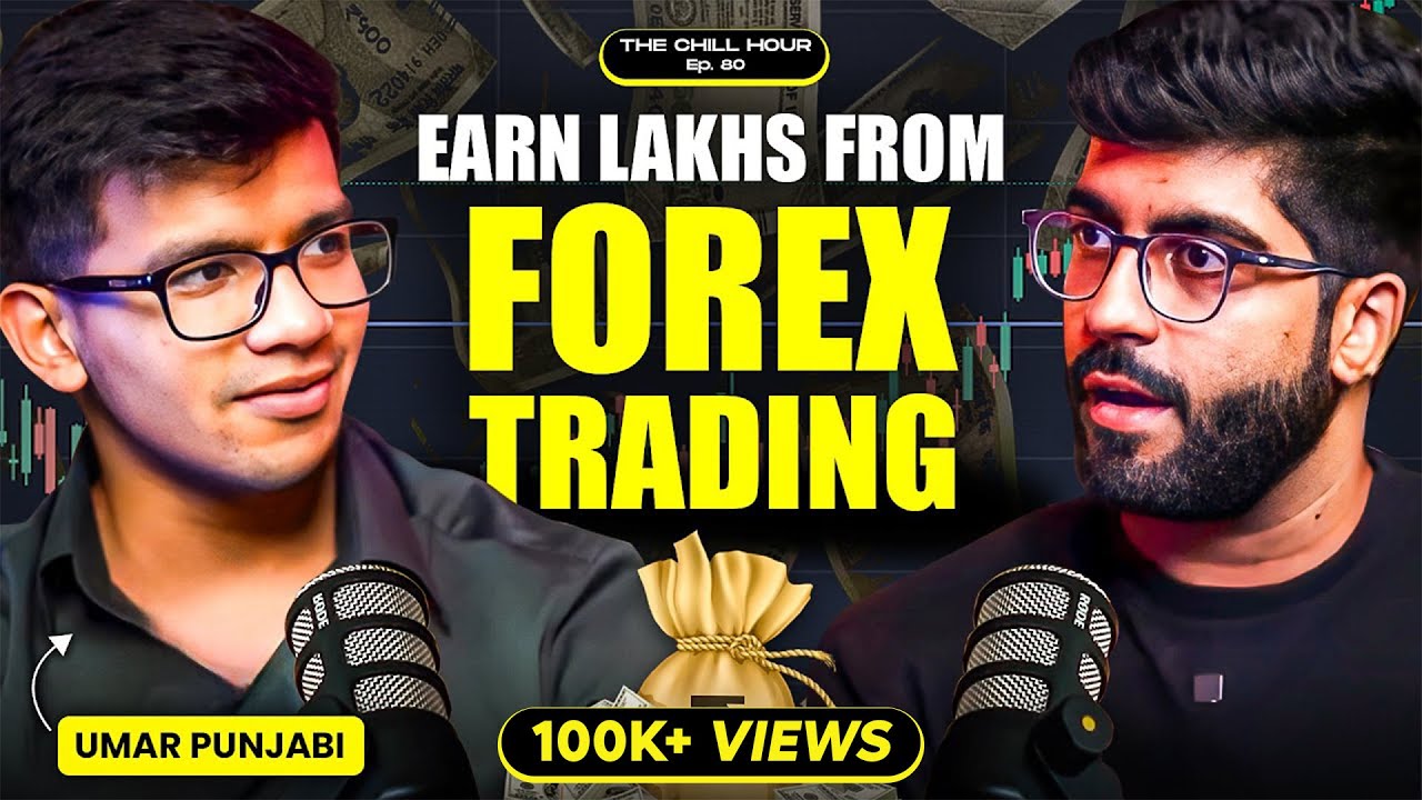 Umar Punjabi UNFILTERED on Forex Trading, Course Selling Accusations & more | The Chill Hour Ep ...