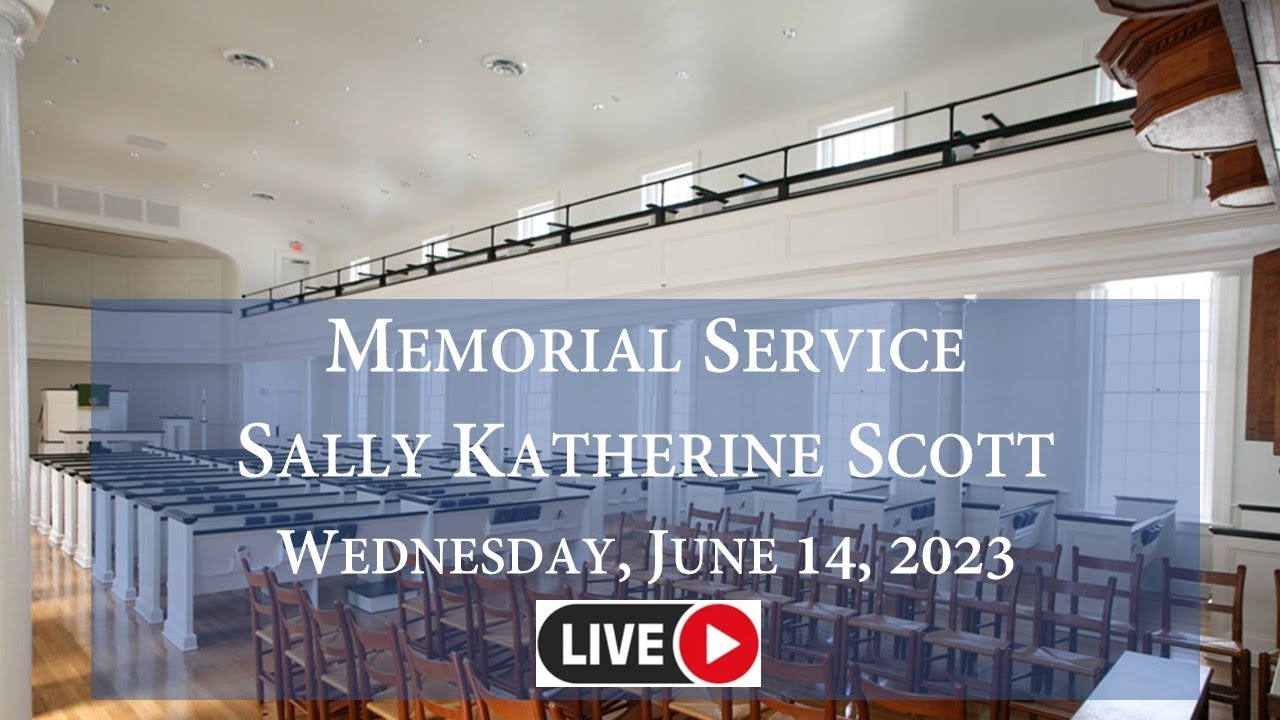 Memorial Service for Sally Katherine Scott - June 14, 2023 - YouTube