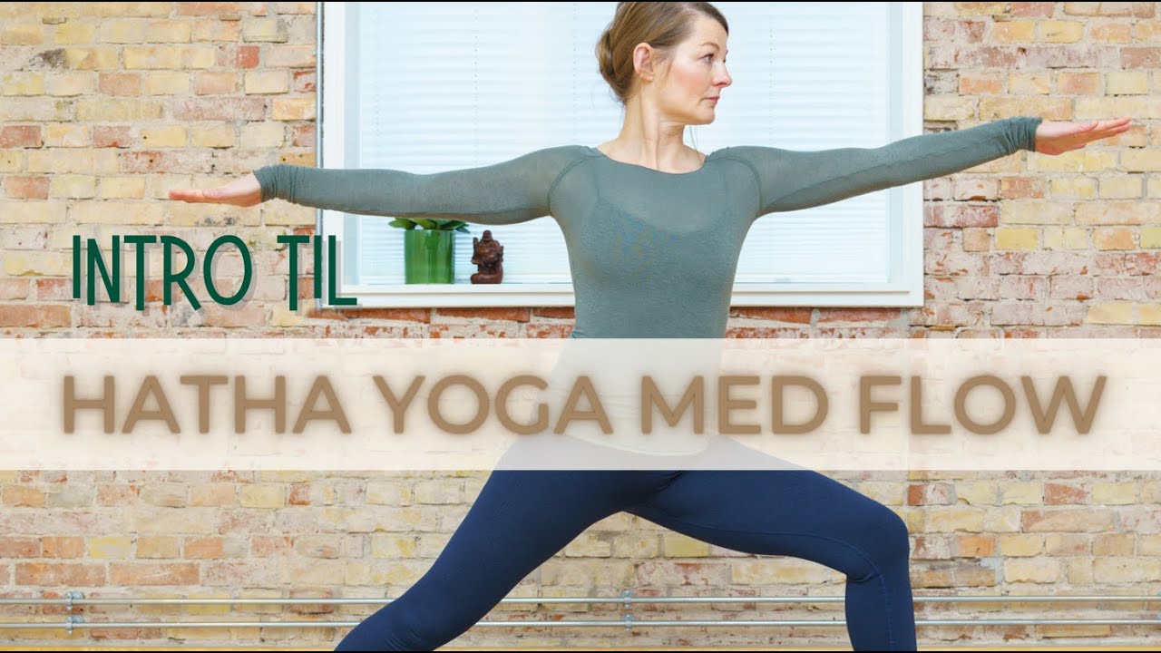 Hatha Flow Yoga intro 20 min begynder yoga – energi og styrke - YouTube