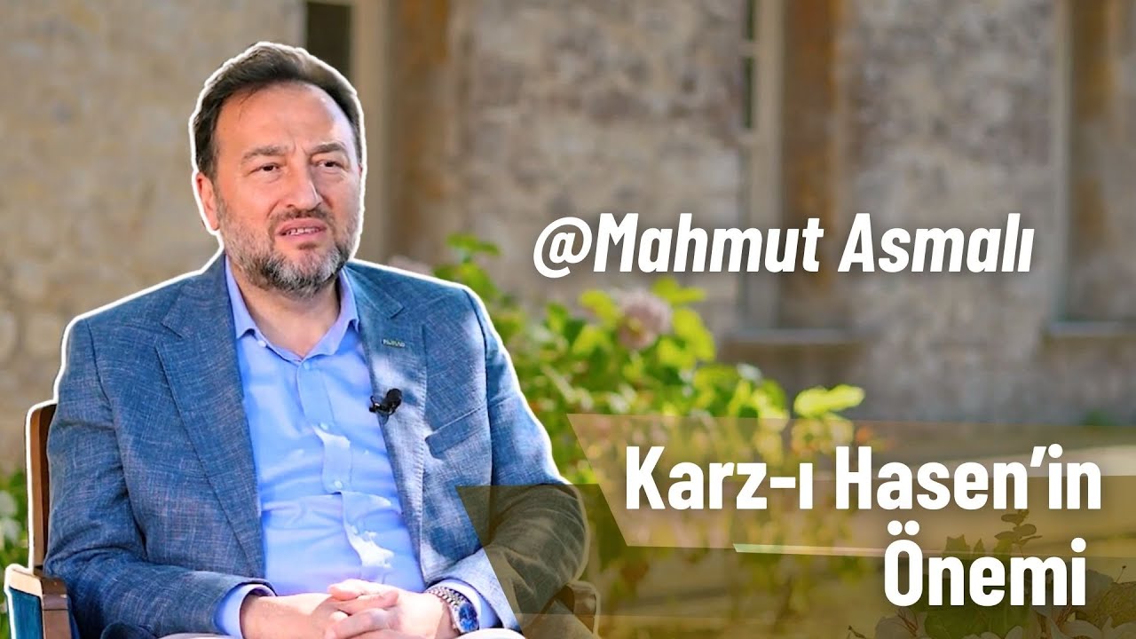 Karz-ı Hasen'in Önemi | Mahmut Asmalı - YouTube