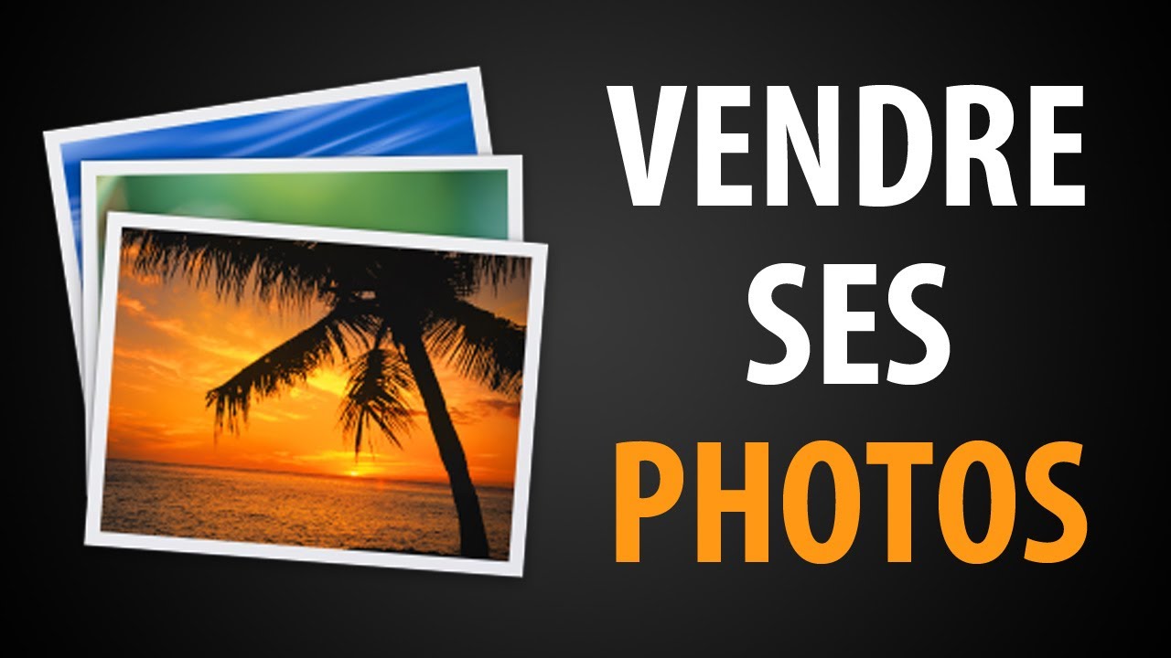 Comment Vendre ses Photos sur Internet pour Gagner de l'Argent - YouTube