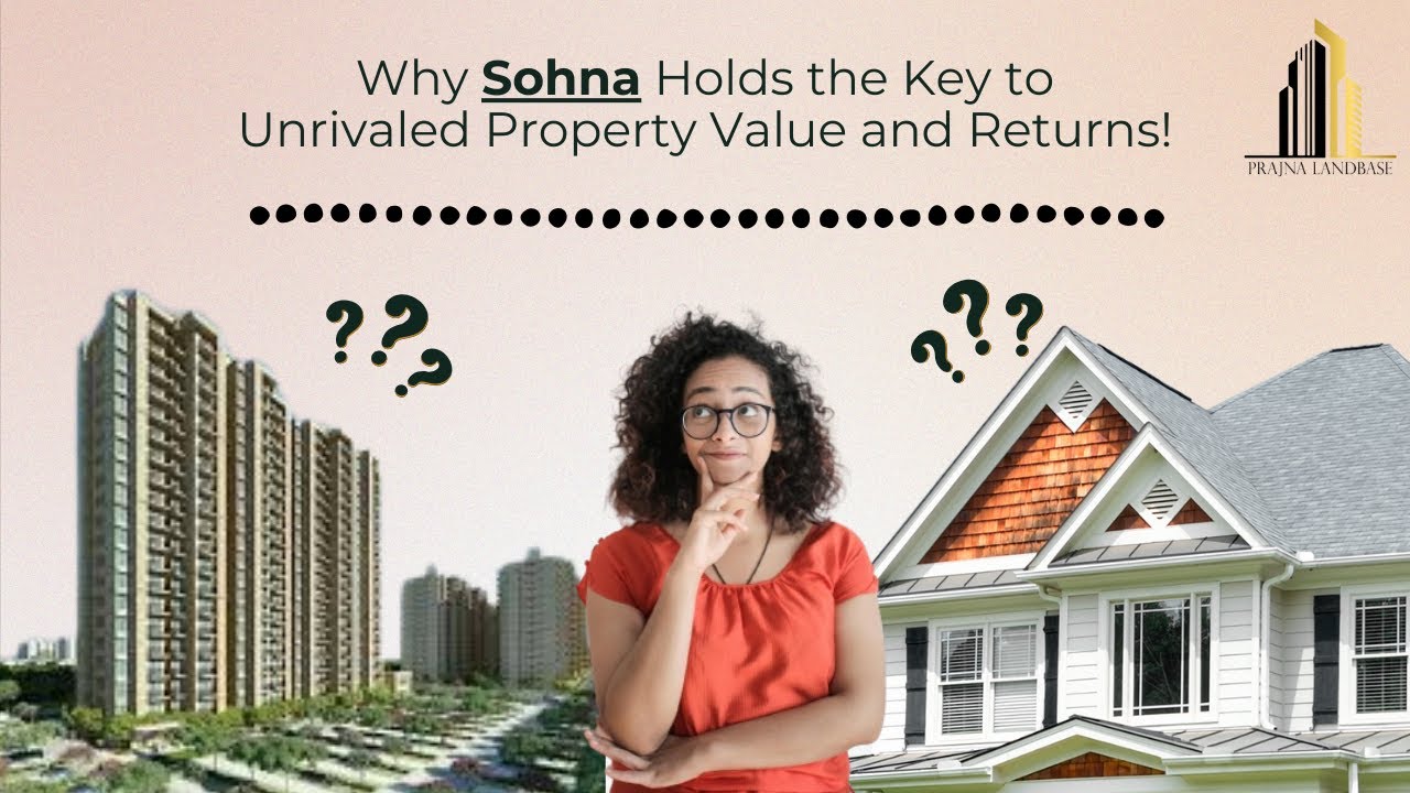 "Sohna Gold Rush: Top Reasons to Invest NOW in Sohna for a Wealth ...