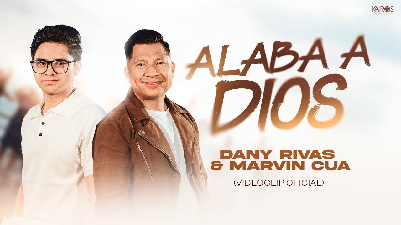 Alaba A Dios Marvin Cua & Dany Rivas Video Oficial COVER DANNY BERRIOS/ UNCIÓN TROPICAL ...