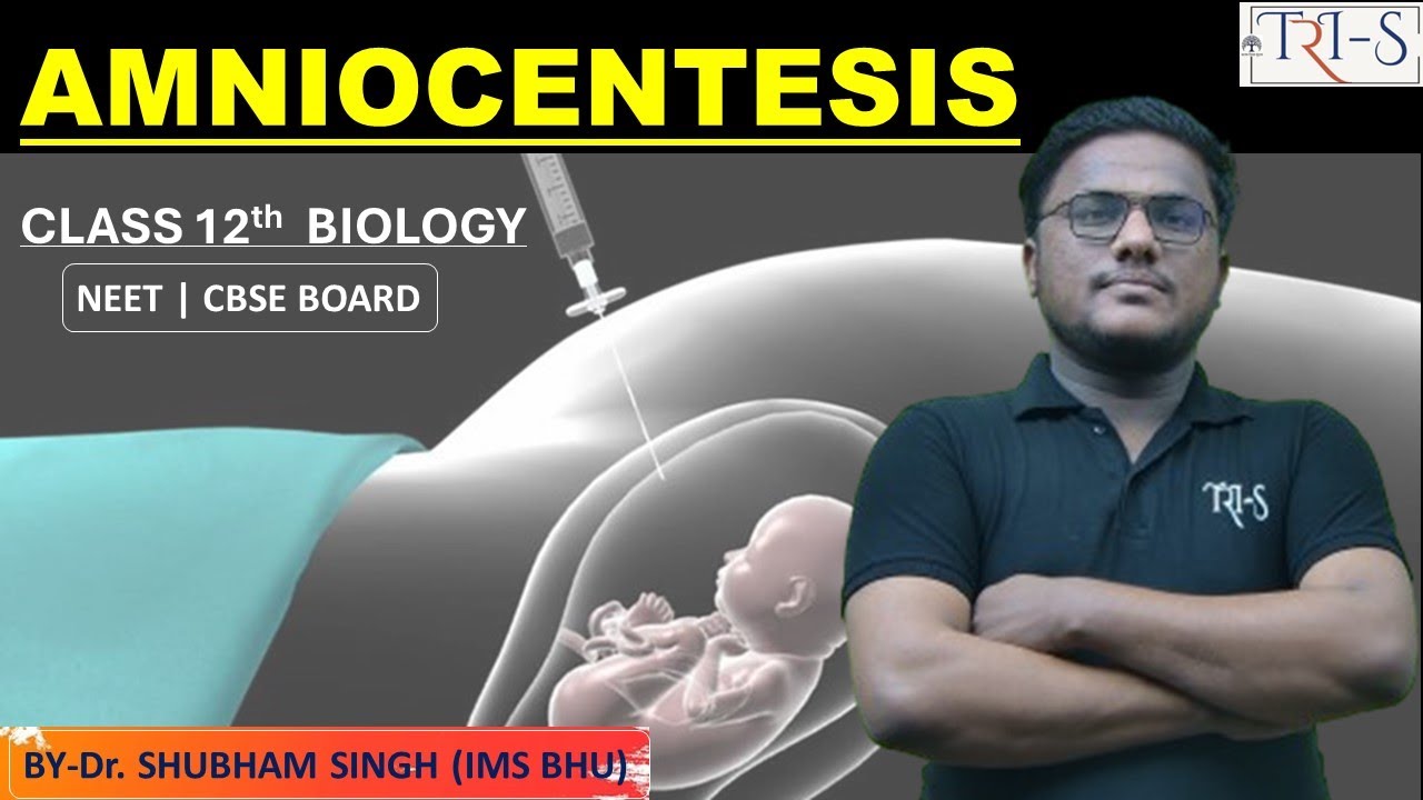 AMNIOCENTESIS | CLASS 12th BIOLOGY | NEET |CBSE BOARD| BY - Dr. SHUBHAM ...