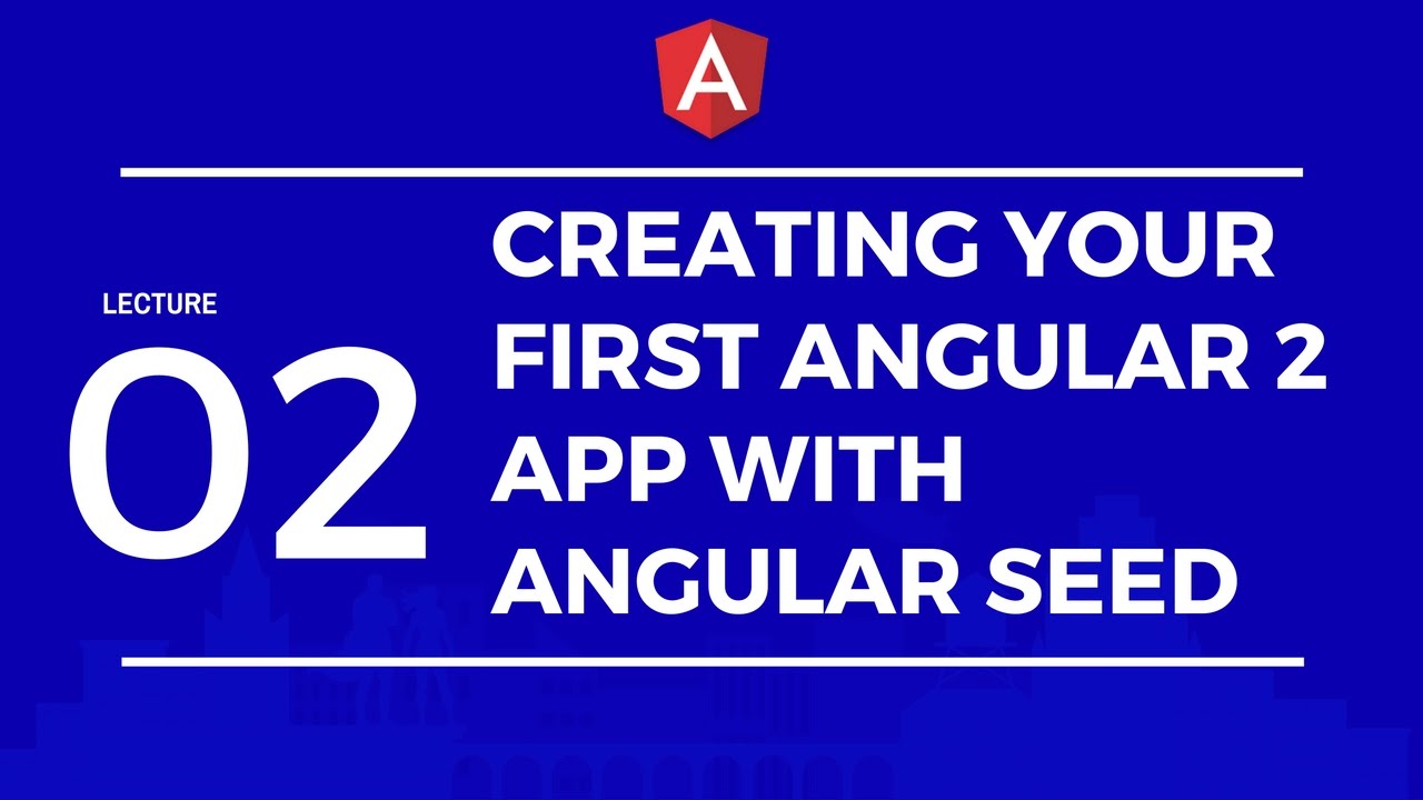 Creating Your First Angular 2 App With Angular Seed - YouTube