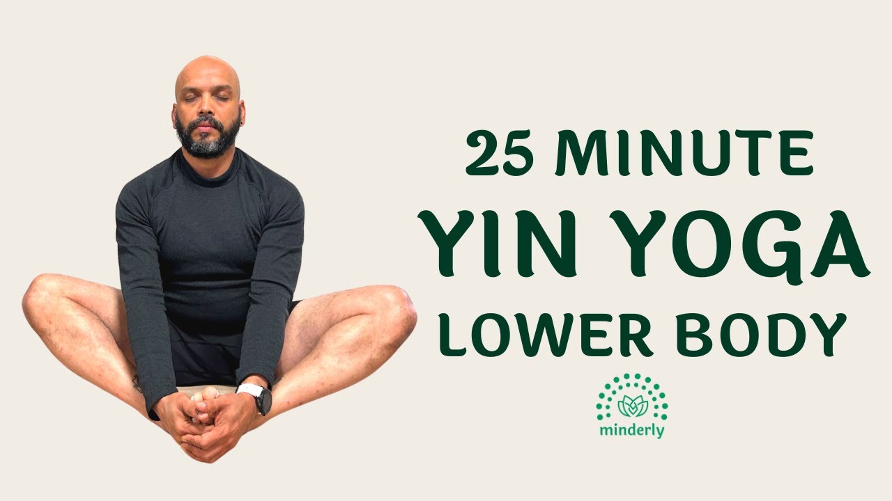 25 Min Yin Yoga | DEEP Stretch for Legs and Hips Tension Release | Yin ...