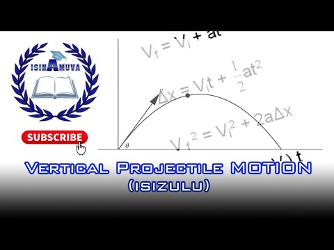 Vertical Projectile Motion Grade 12 Part 1 (IsiZulu) - YouTube
