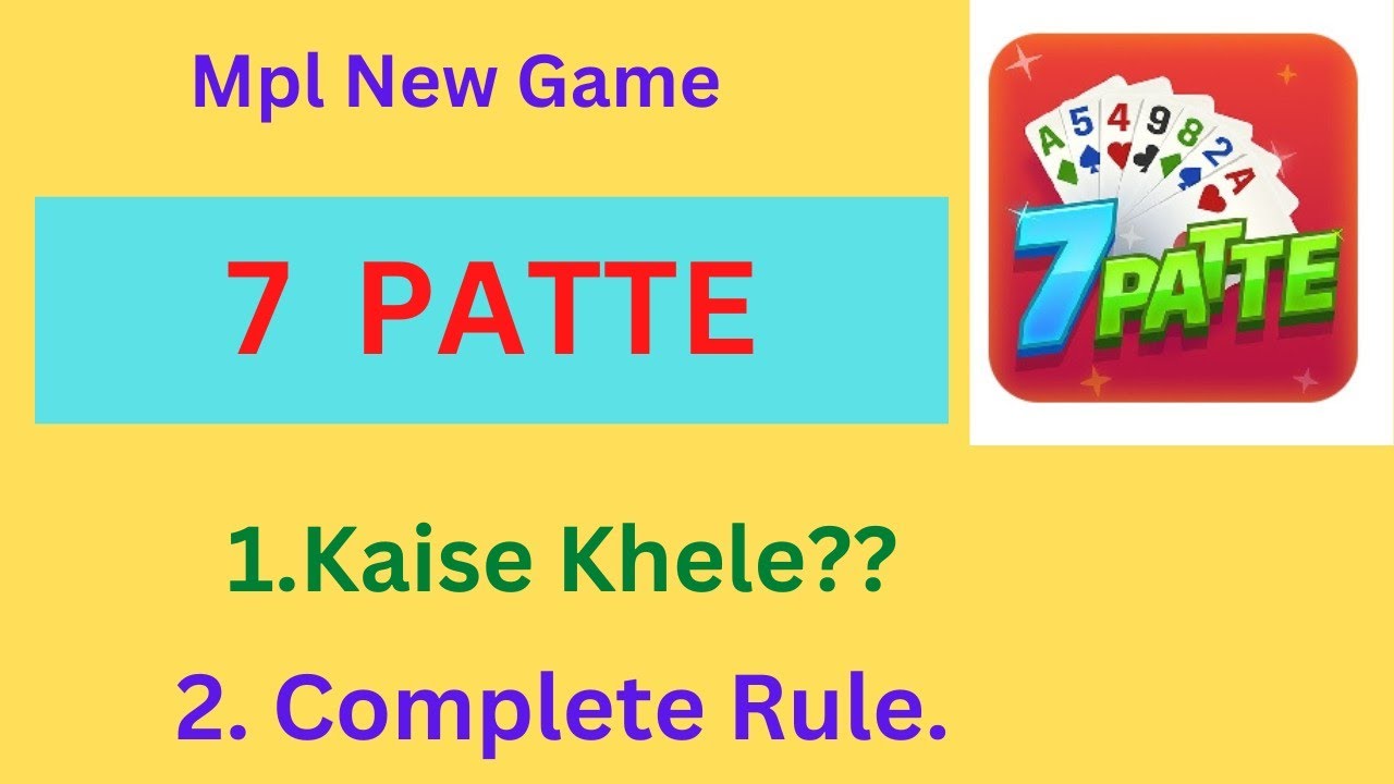 How To Play 7 PATTE New Game On Mpl. - YouTube