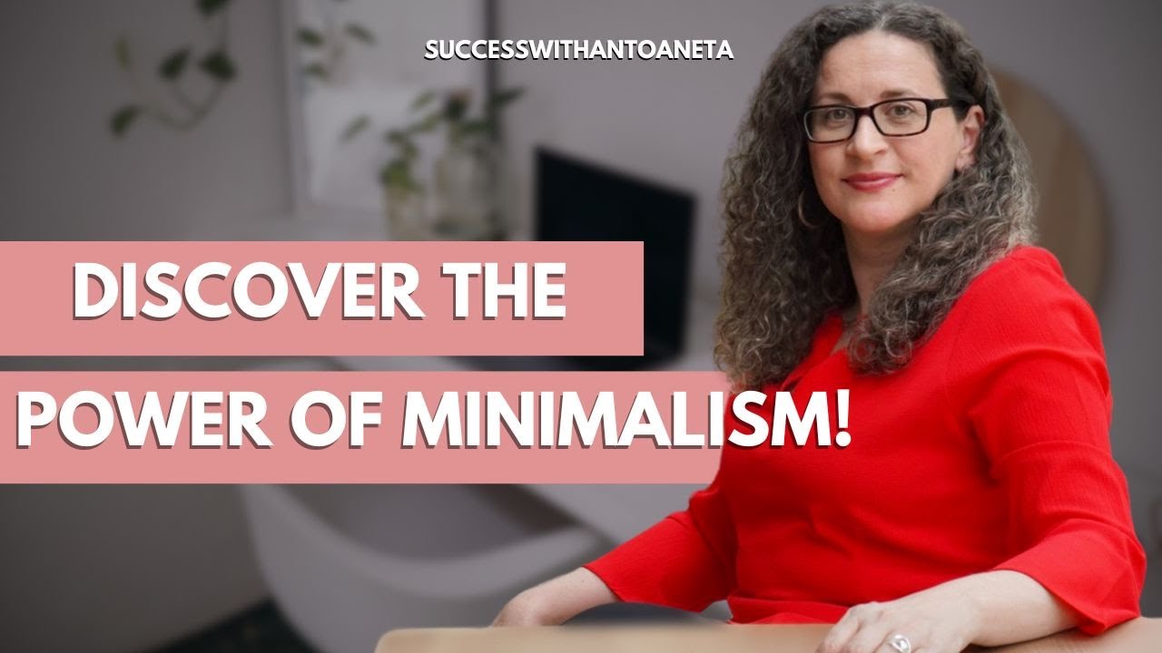 The Art of MINIMALISM – Less Stuff, More Life! - YouTube