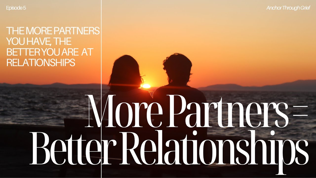 The More Partners You Have The Better Your Are At Relationships - YouTube