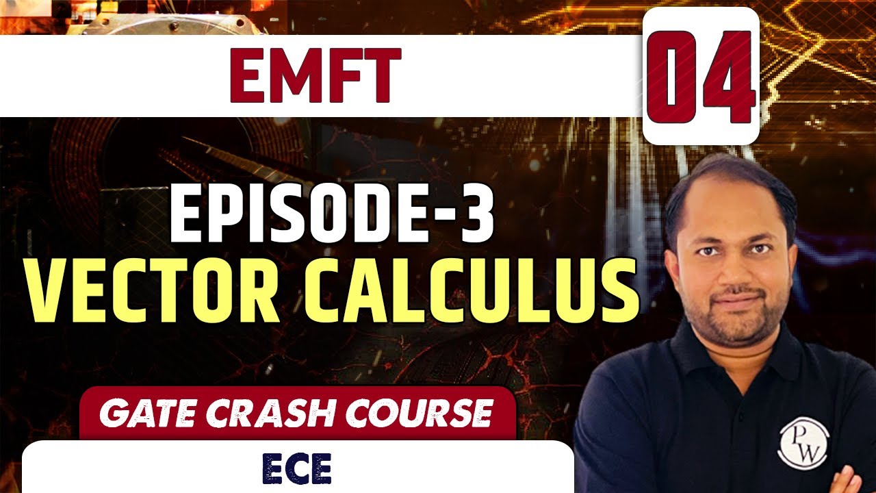EMFT 04 | EPISODE - 3 VECTOR CALCULUS | GATE Crash Course | ECE - YouTube