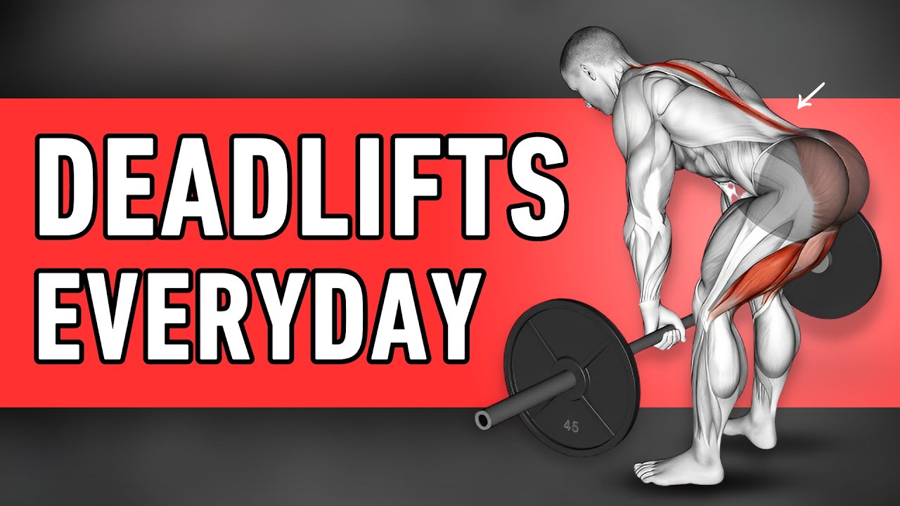 What Happens To Your Body When You Do Deadlift Every Day | Benefits Of ...