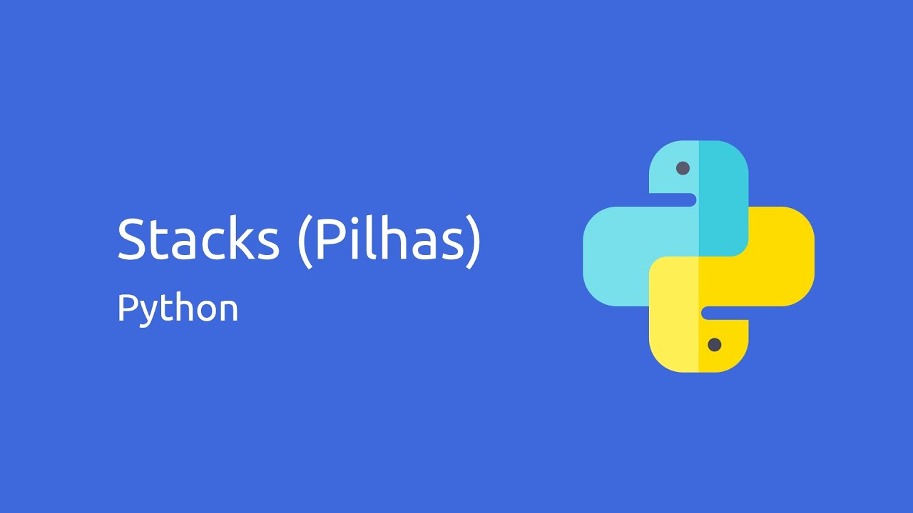 Pilhas [Estrutura de Dados em Python] - YouTube