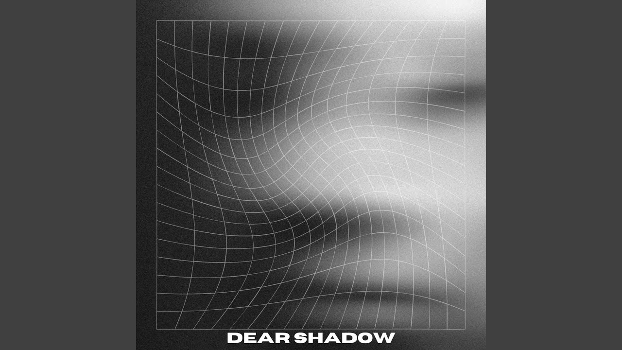 Dear Shadow - YouTube