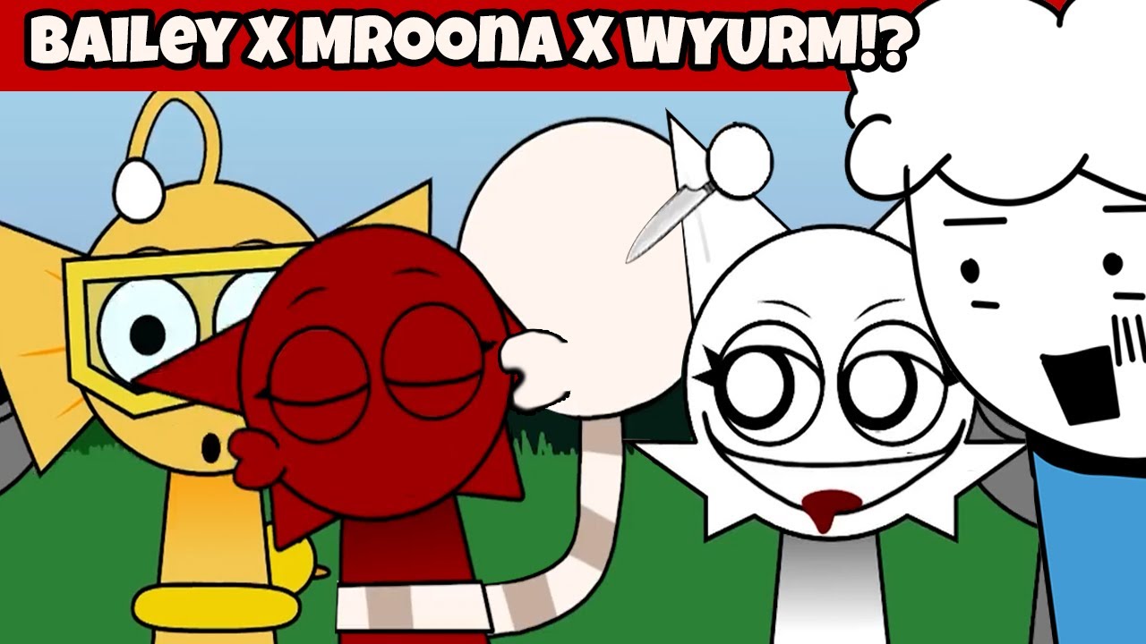 Incredibox Sprunki Retake: MROONA KISSES BAILEY BUT WYURM KISSES MROONA ...