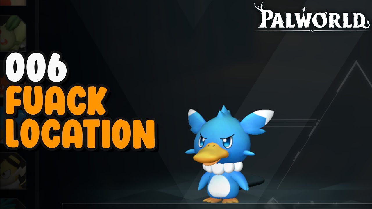 Fuack Location - Paldeck 006 | Palworld - YouTube