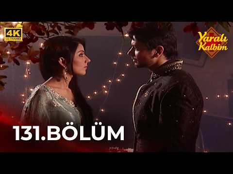 Yaralı Kalbim (Geet) Hint Dizisi 131. Bölüm 4K