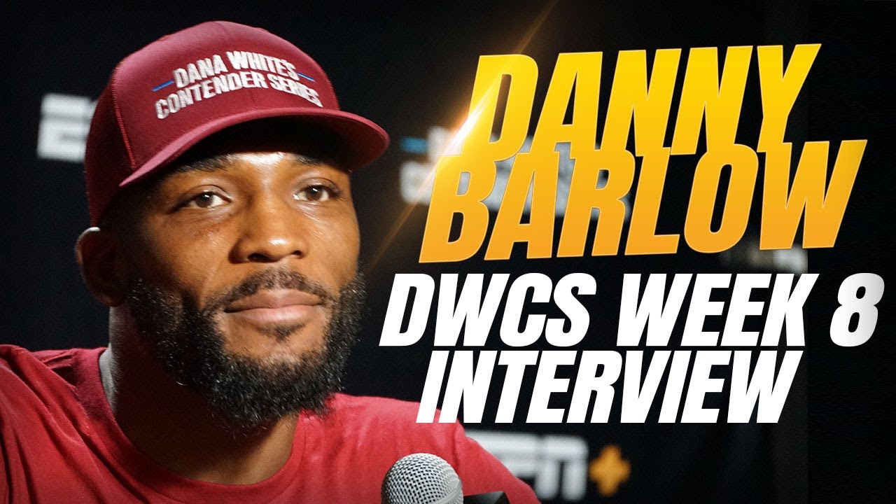 Danny Barlow full DWCS Week 8 post-fight interview - YouTube