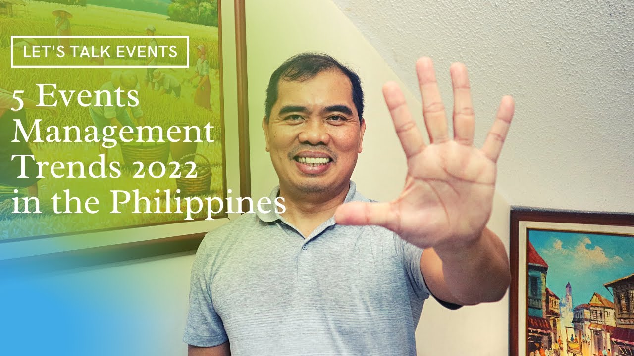 Events Management Trends 2022 in the Philippines (Tagalog) - YouTube
