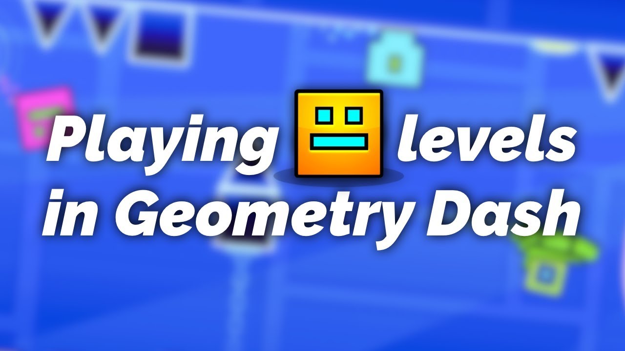 Playing Geometry Dash Levels In Geometry Dash - YouTube