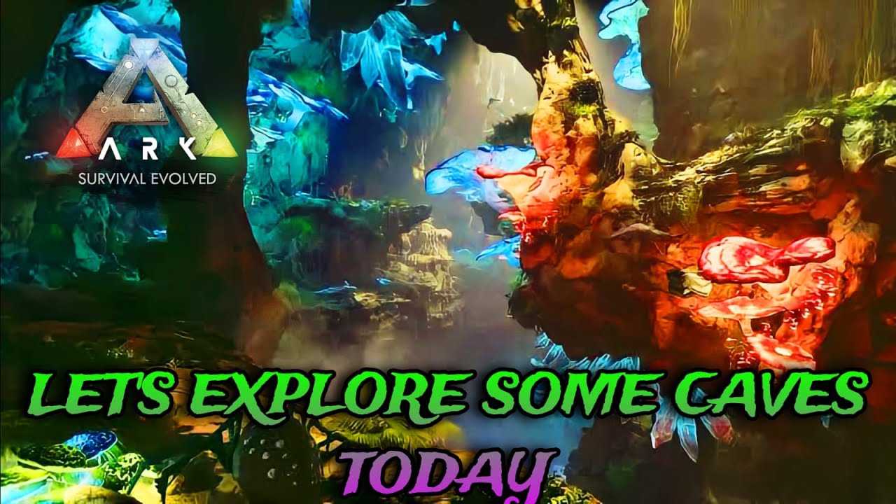 Let's Explore Some Caves Today | Ark Survival Evolved - YouTube