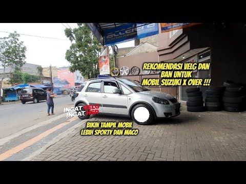 Modifikasi Velg & Ban Mobil Suzuki X Over SX4 Menjadi Lebih Sporty dan ...