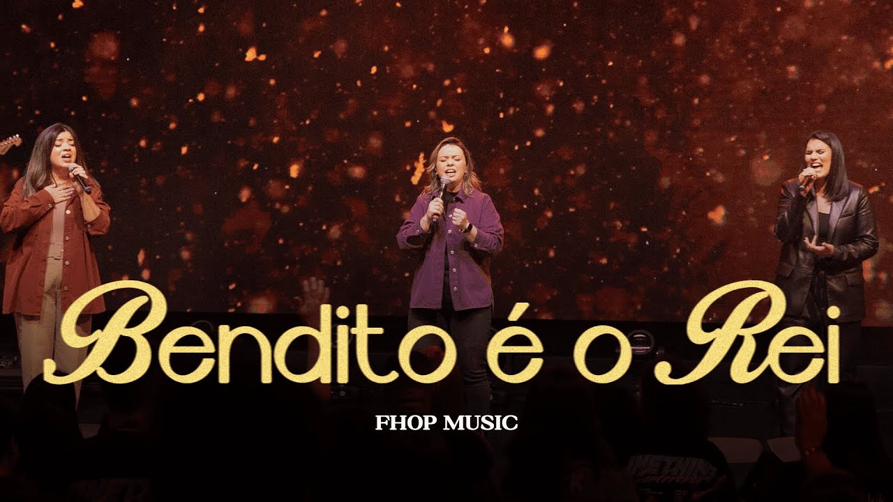 Bendito É O Rei (Ao Vivo) | Fhop Music - YouTube Music