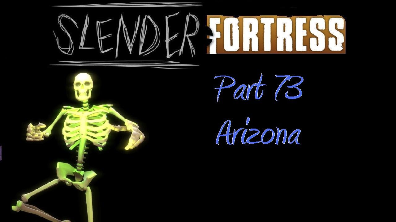 TF2 | Slender Fortress | Part 73 | Arizona | Skeleton King - YouTube