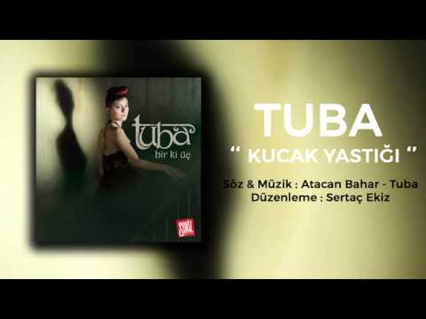 Tuba - Kucak Yastığı (Official Audio)