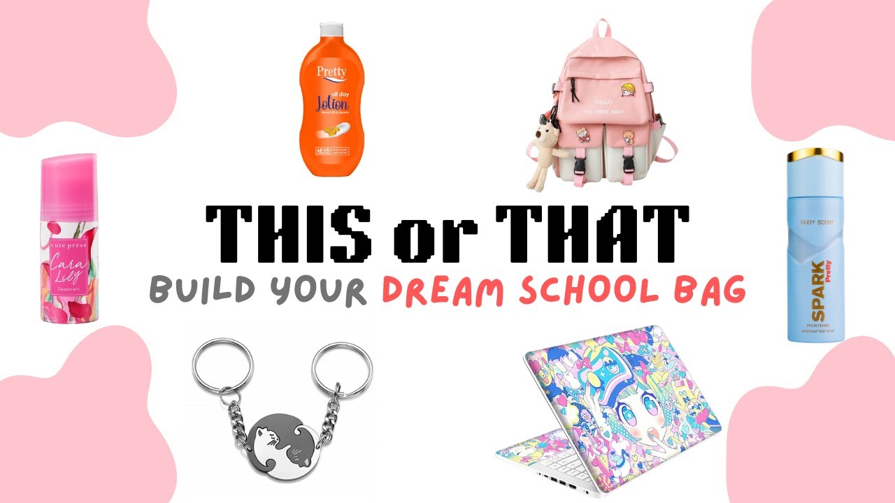 Build Your Dream Backpack! | This or That Challenge 📚 - YouTube