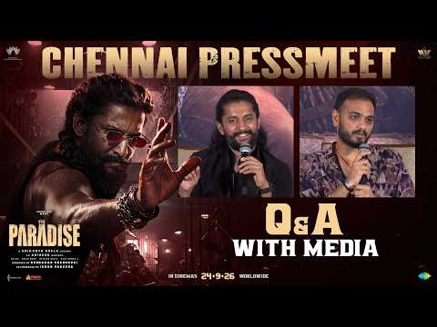 The Paradise Team Q&A Session at Chennai Press Meet | Nani | Srikanth Odela | Anirudh Ravichander