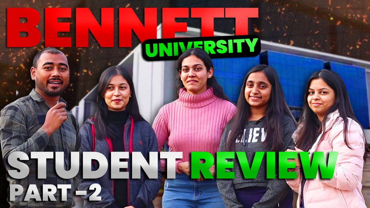 Bennett University Student Review 🔥 | Part - 2 | Shocking Reality 😱 ...