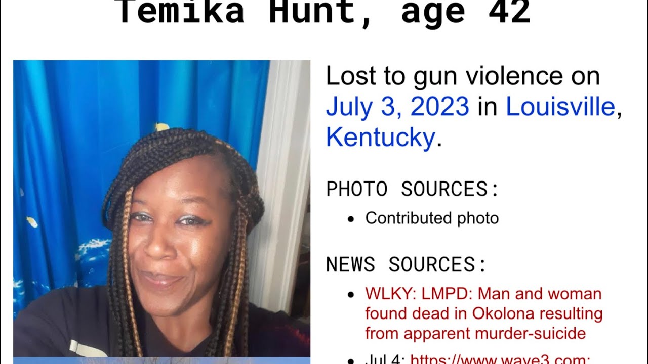 TEMIKA HUNT 42 JUL 3, 2023, LOUISVILLE, KY SHE WAS FOUND SHOT DEAD WITH ...