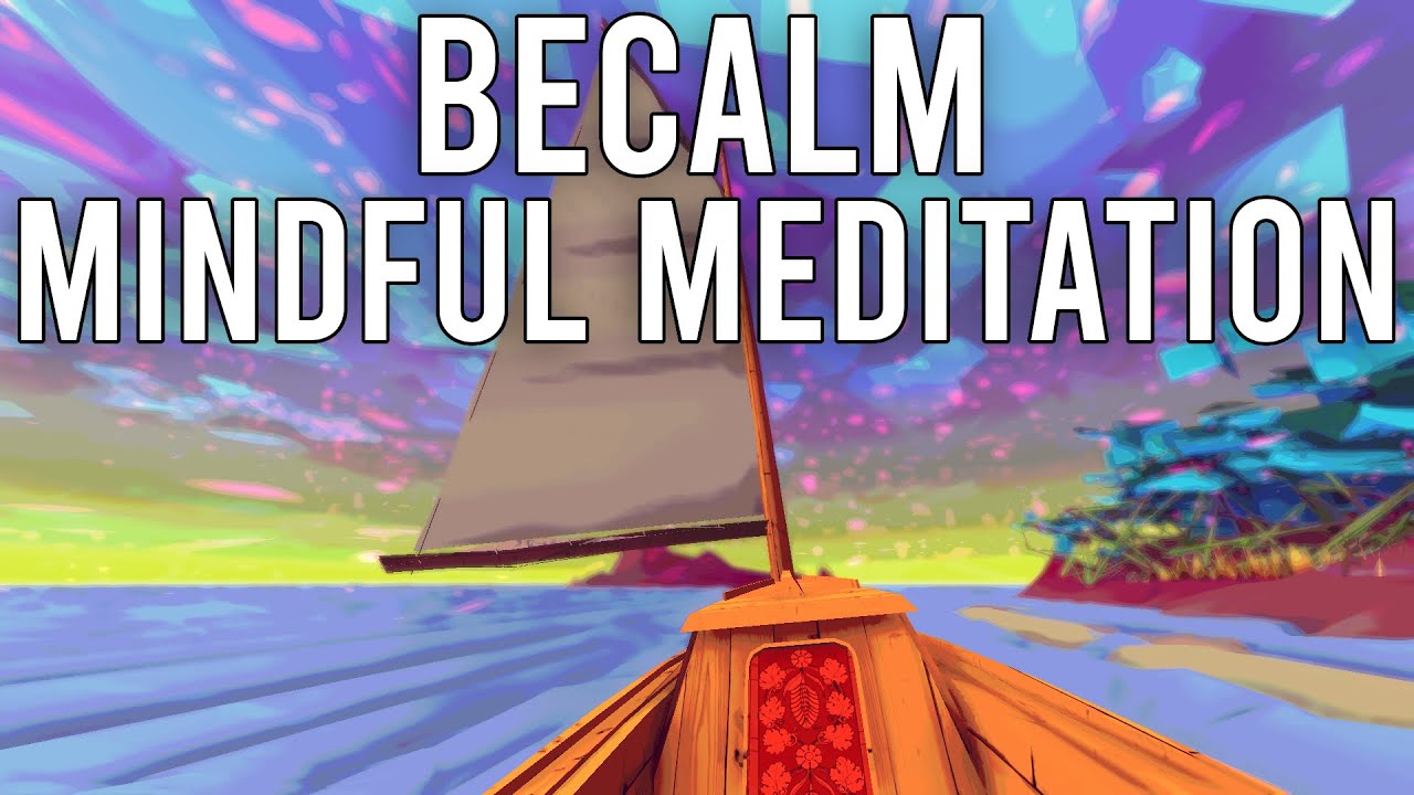 Becalm: 10 Mindful Meditation Minutes - YouTube