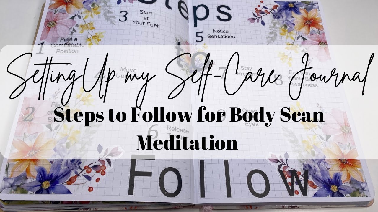 Setting up my Self-Care Journal: Steps to Follow for Body Scan ...