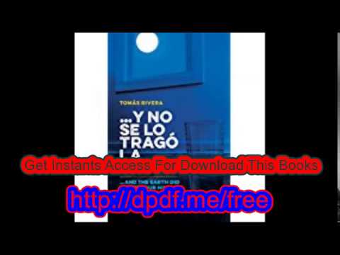 y no se lo trago la tierra And The Earth Did Not Devour Him Bilingual ...