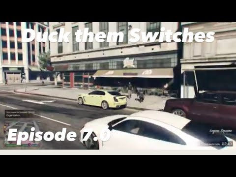 Episode 7.0 Duck them switches / GTA RP / #Ps4 #GTA5 #Roleplay - YouTube