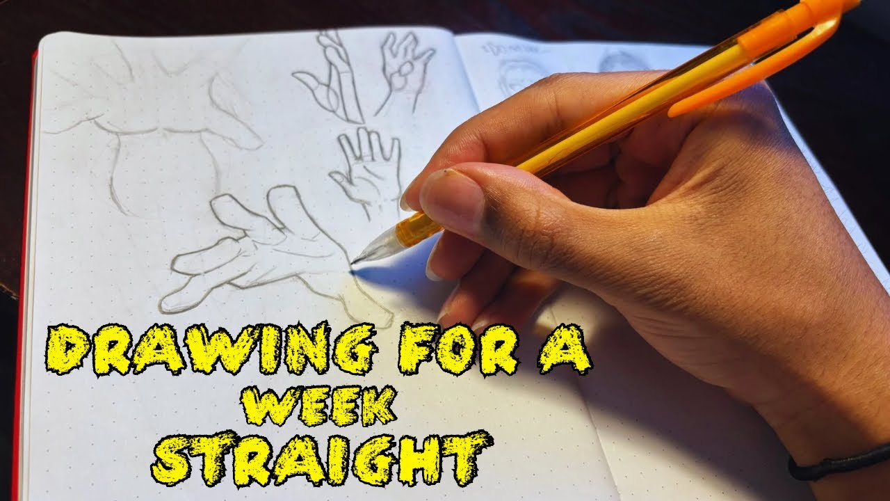 Drawing For A Week STRAIGHT… - YouTube