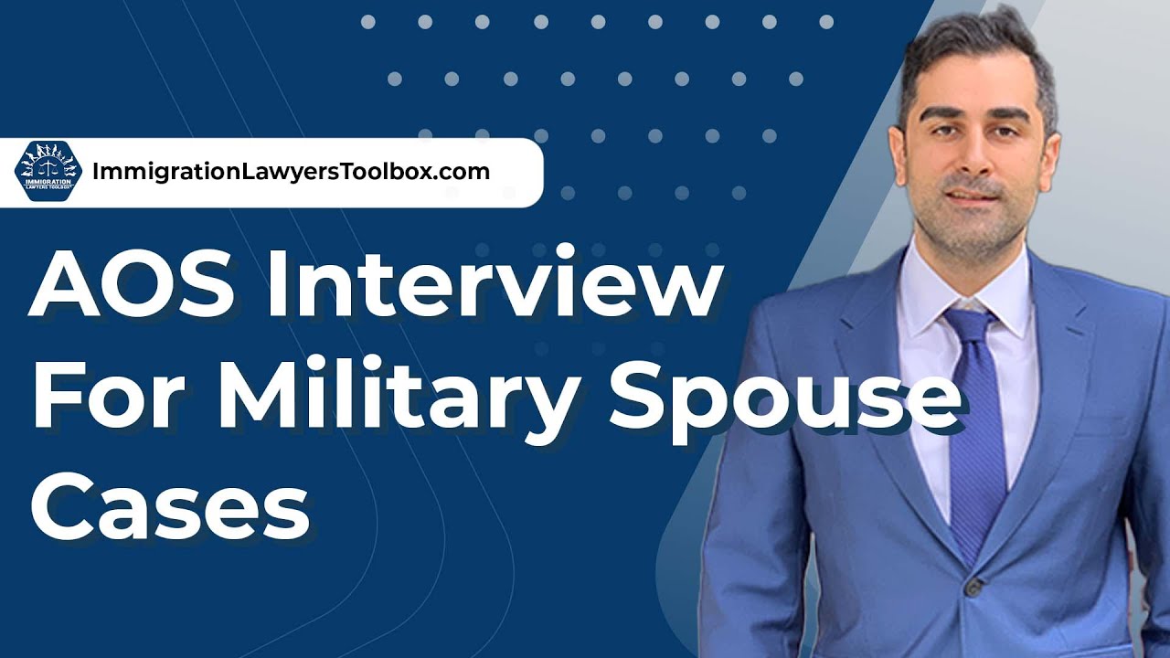 AOS Interview For Military Spouse Cases - YouTube