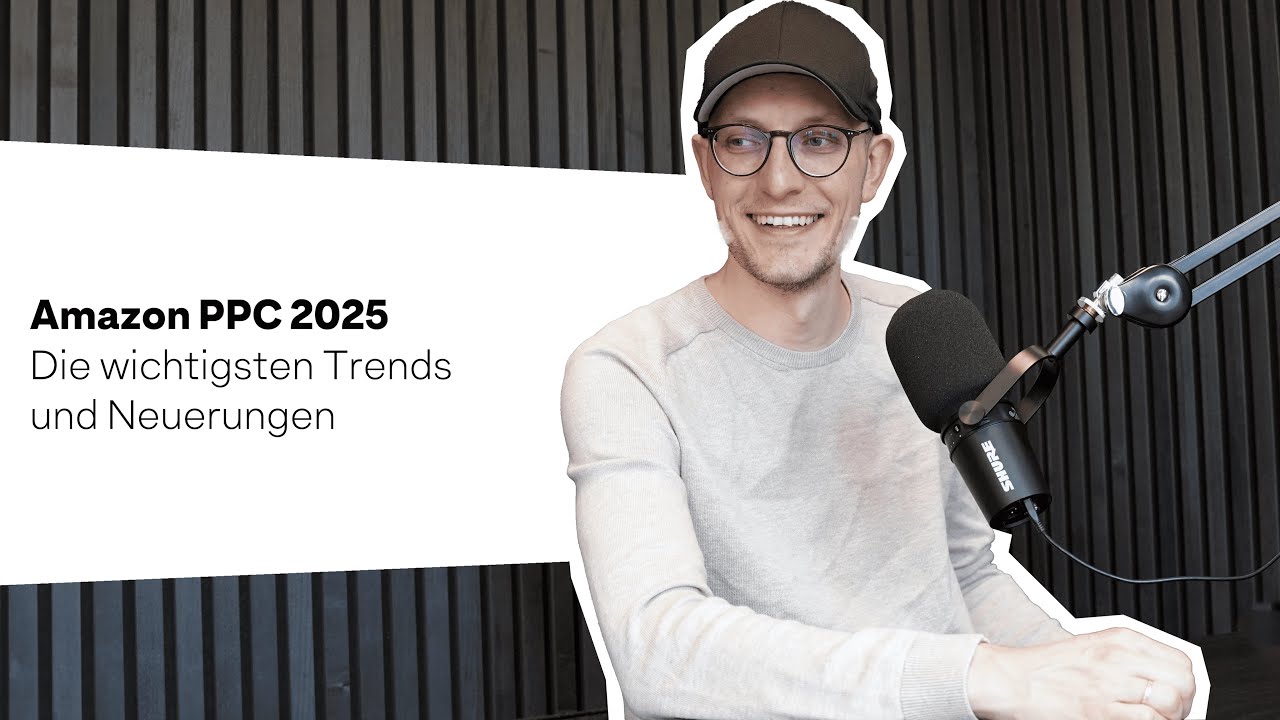 Amazon PPC 2025: Diese Trends und Neuerungen stehen bevor - YouTube