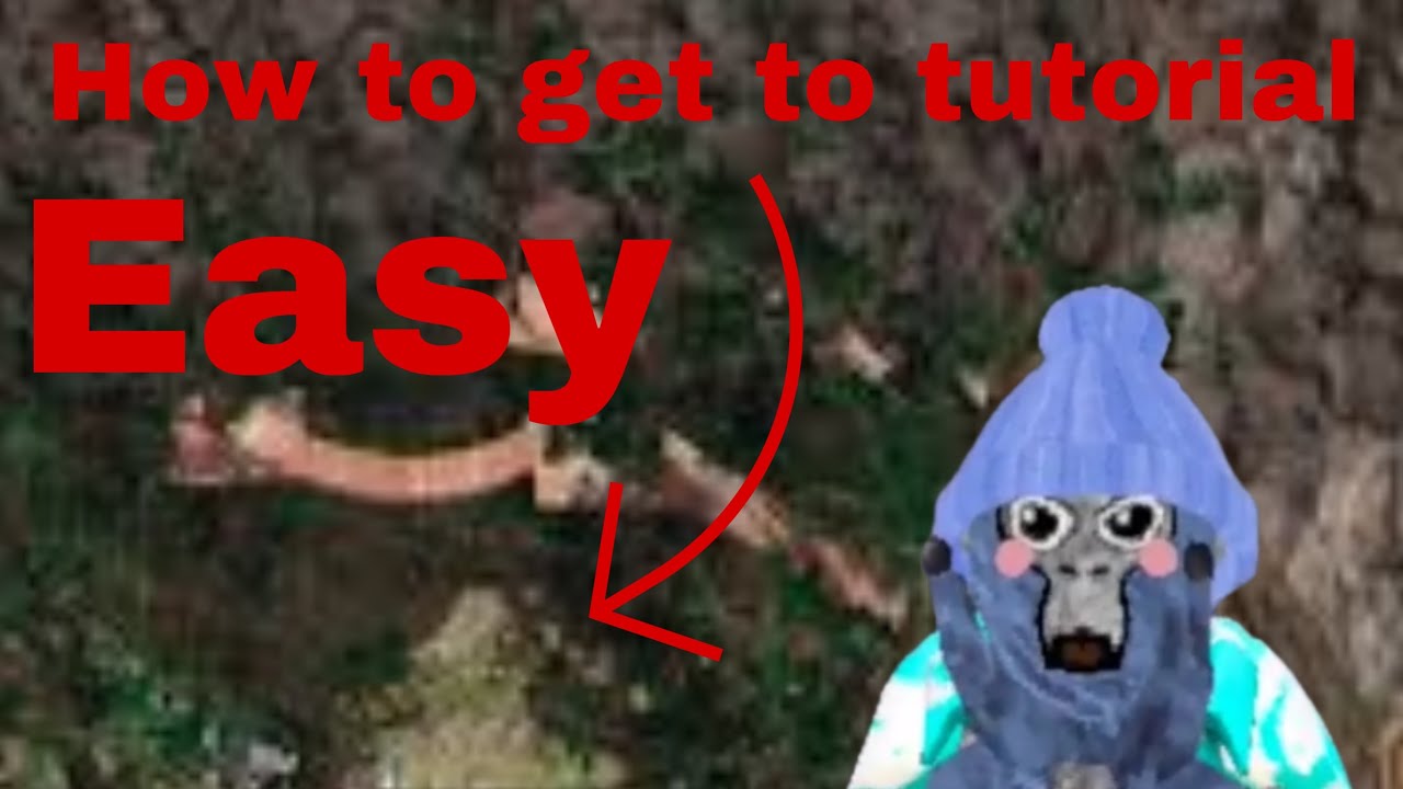 HOW TO GET TO TUTORIAL (Easy) GORILLA TAG - YouTube