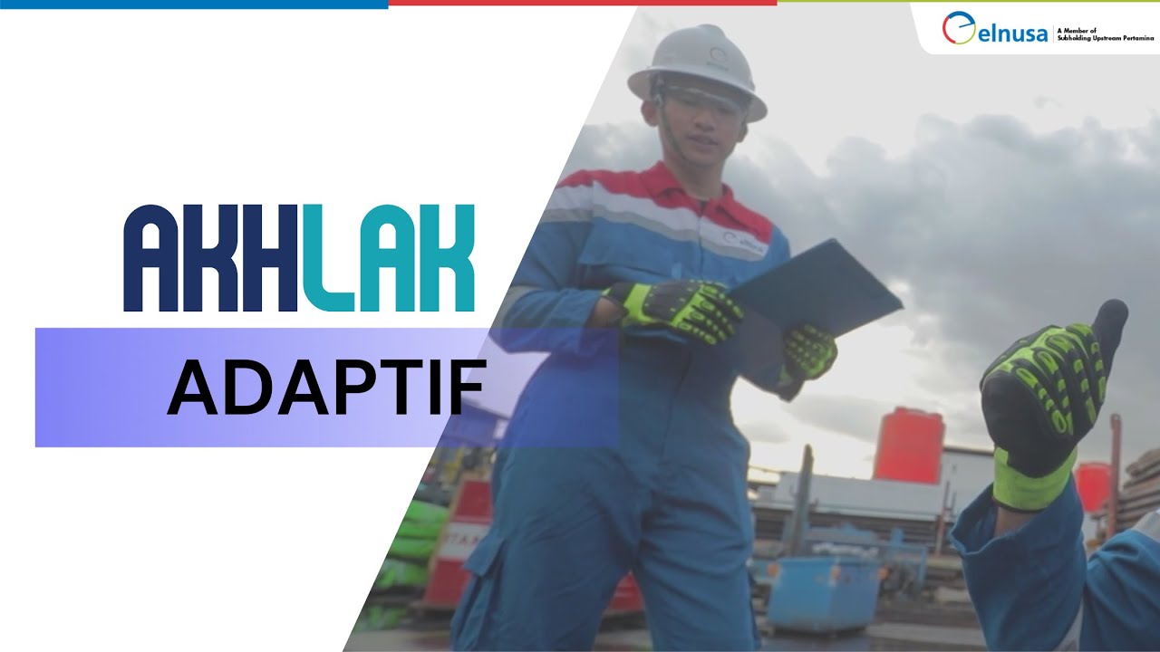 AKHLAK ADAPTIF ELNUSA - YouTube