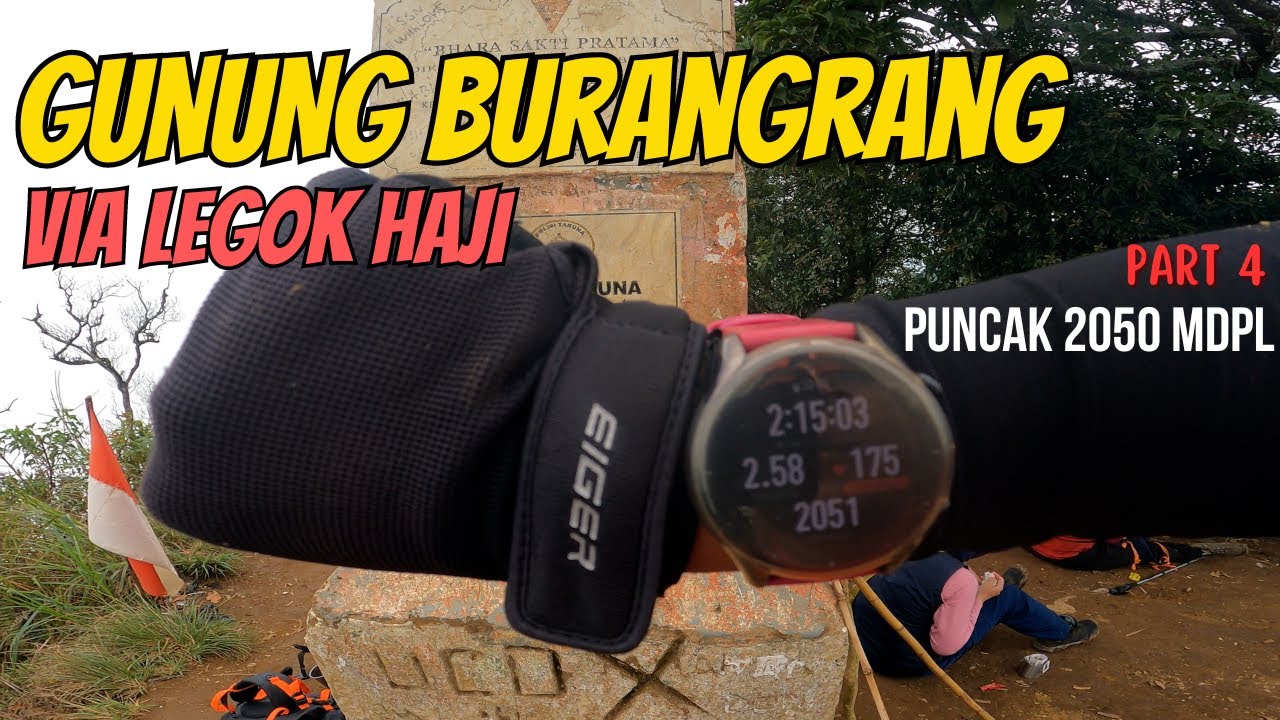 Virtual Hiking Gunung Burangrang via Legok Haji | Part 4 Puncak ...