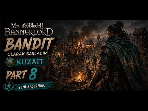 Mount And Blade 2 Bannerlord Kuazit ama Bandit Olarak Başladım! 8
