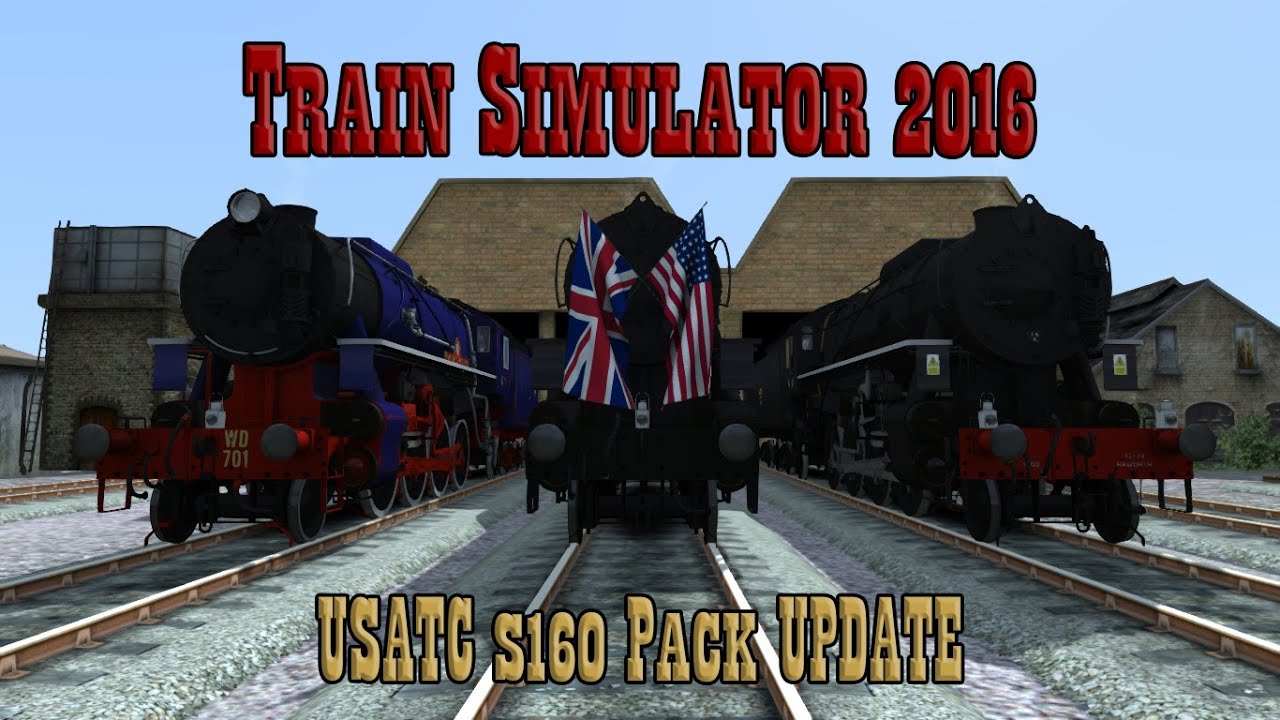 Train Simulator 2016: USATC S160 Update - YouTube