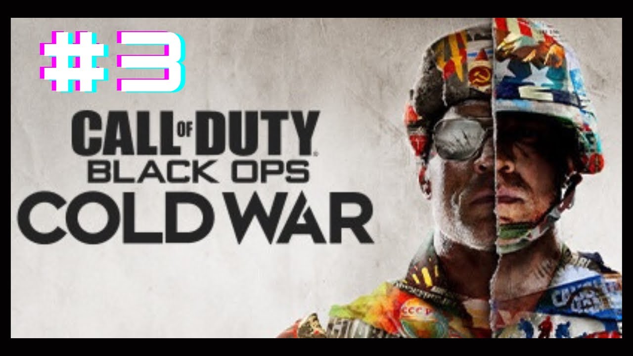 Call Of Duty: Black Ops-Cold War Stream #3 - YouTube