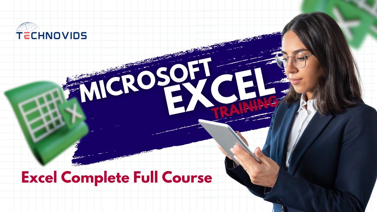 Microsoft Excel | Full Course| Technovids | Excel Training - YouTube