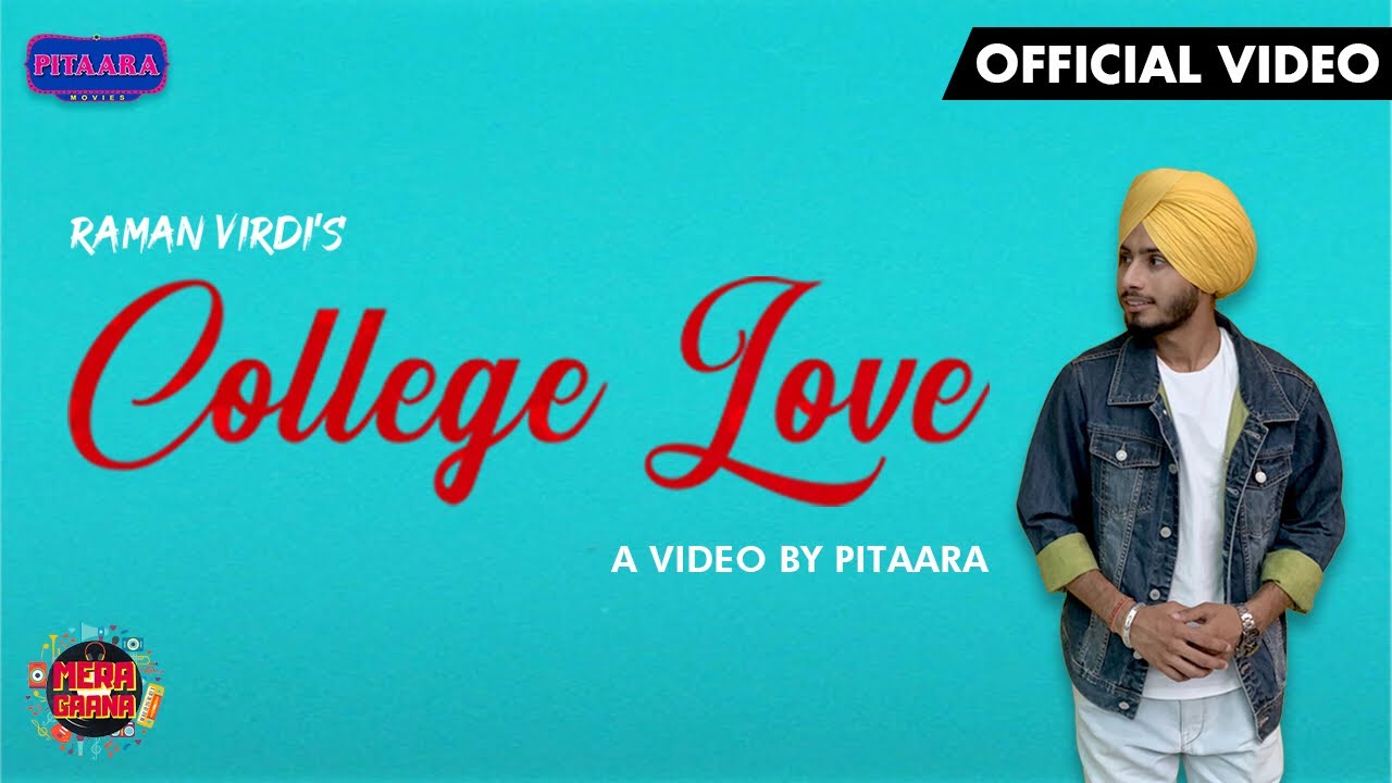 College Love ( Full Video Song ) | Raman Virdi | Pitaara Tv | Latest ...