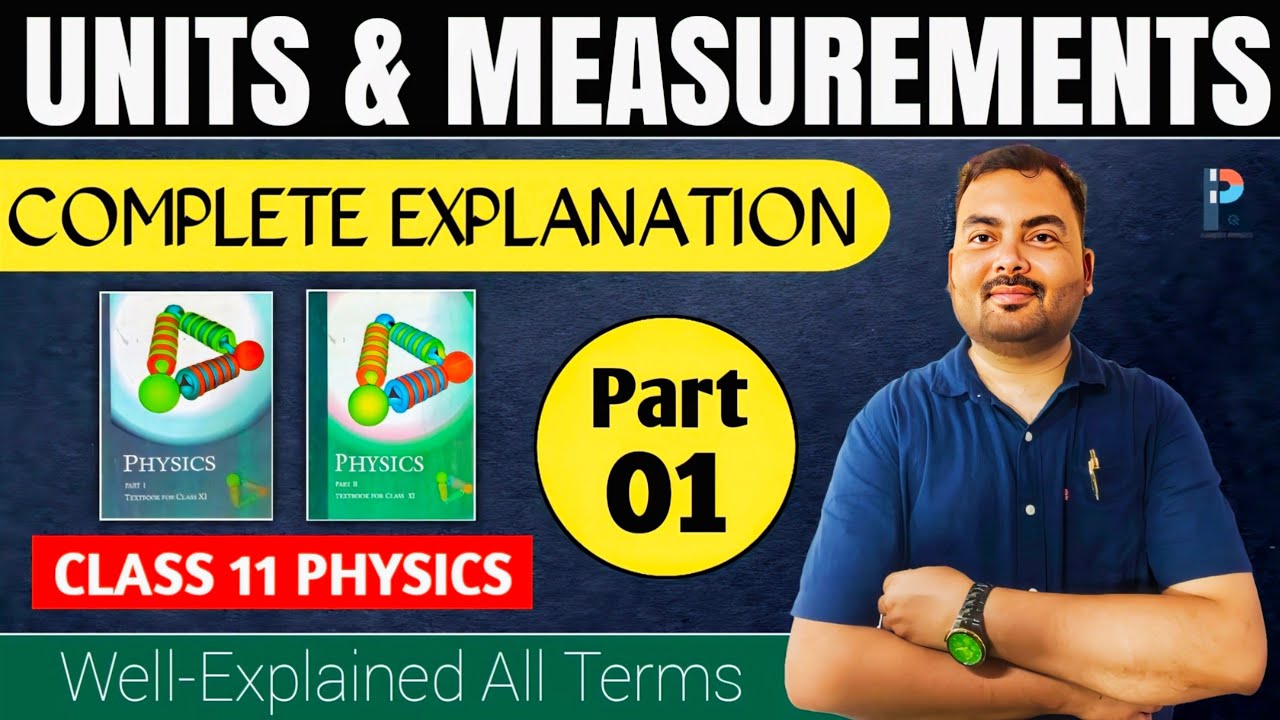 Units & Measurements Full Concept | Class 11 Physics Chapter 1 | Part 1 ...