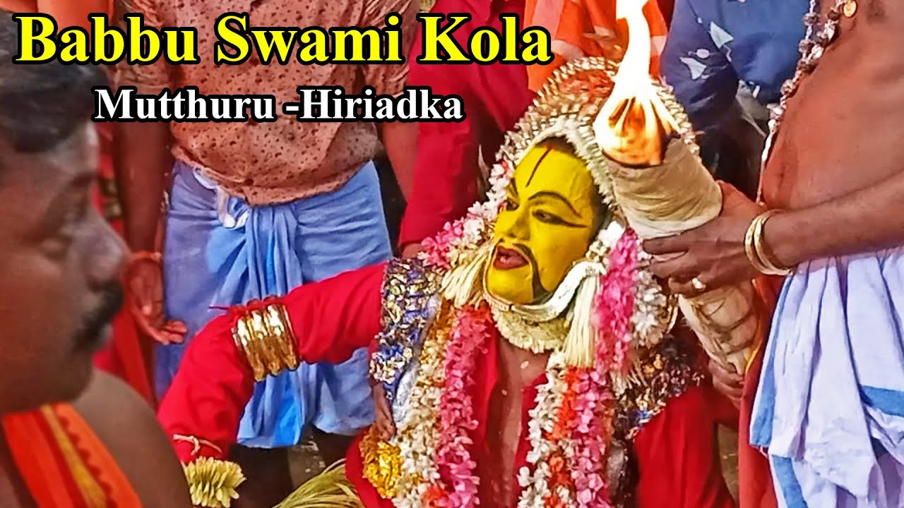 Daivaraja Babbu Swami Kola | Mutthuru Hiriadka - YouTube